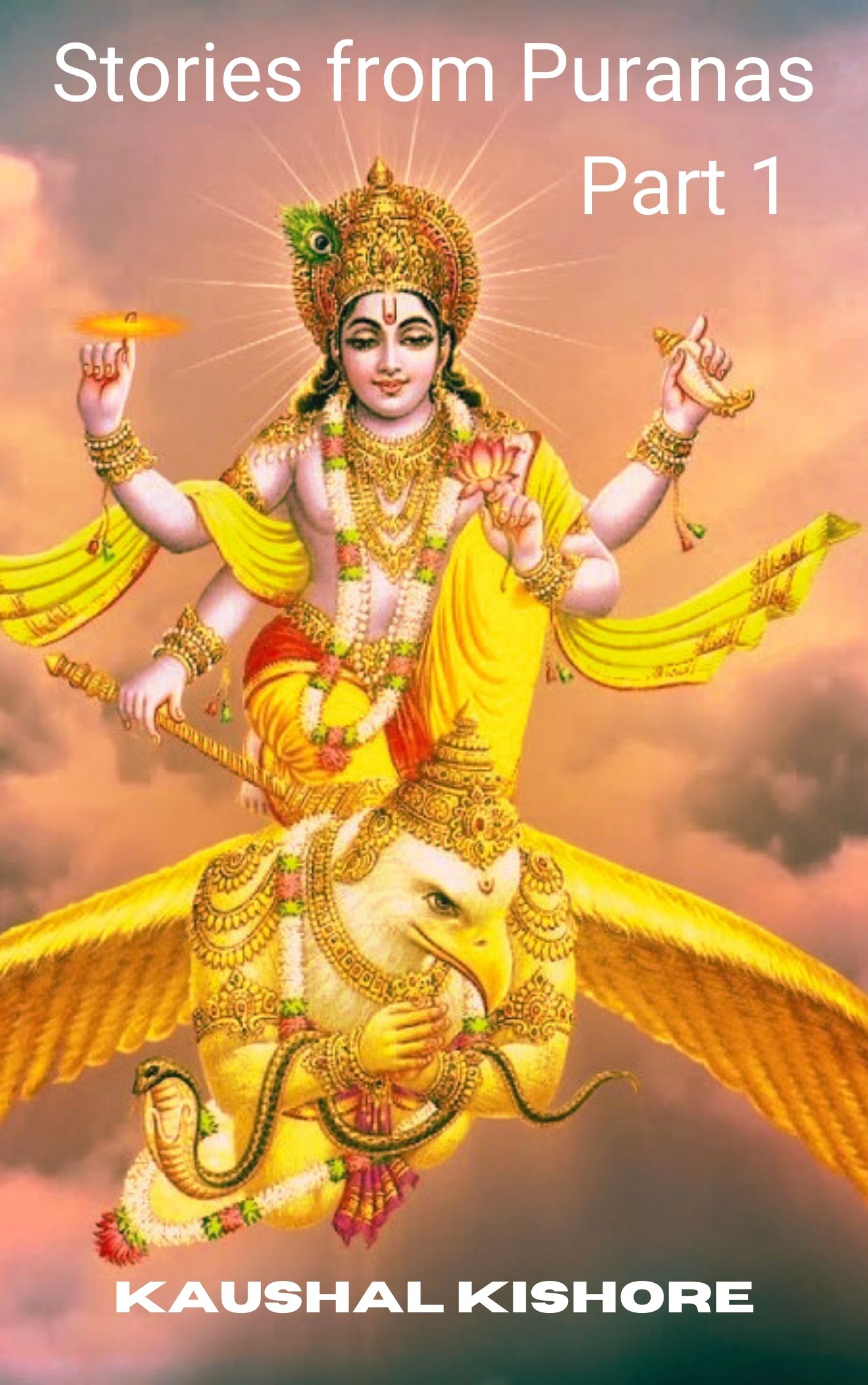 Stories from Puranas Part 1 - Kaushal Kishore